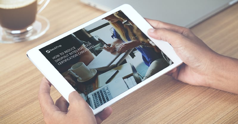 How to Reduce Certification Dropout Rates