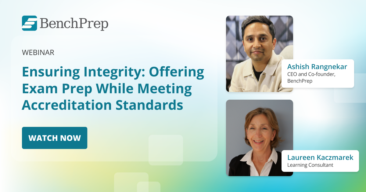 Ensuring Integrity: Offering Exam Prep While Meeting Accreditation ...